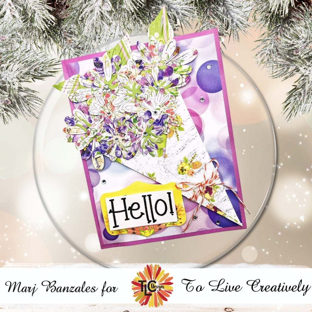 Simple Hello with Bouquet of Flowers – TLC Designs