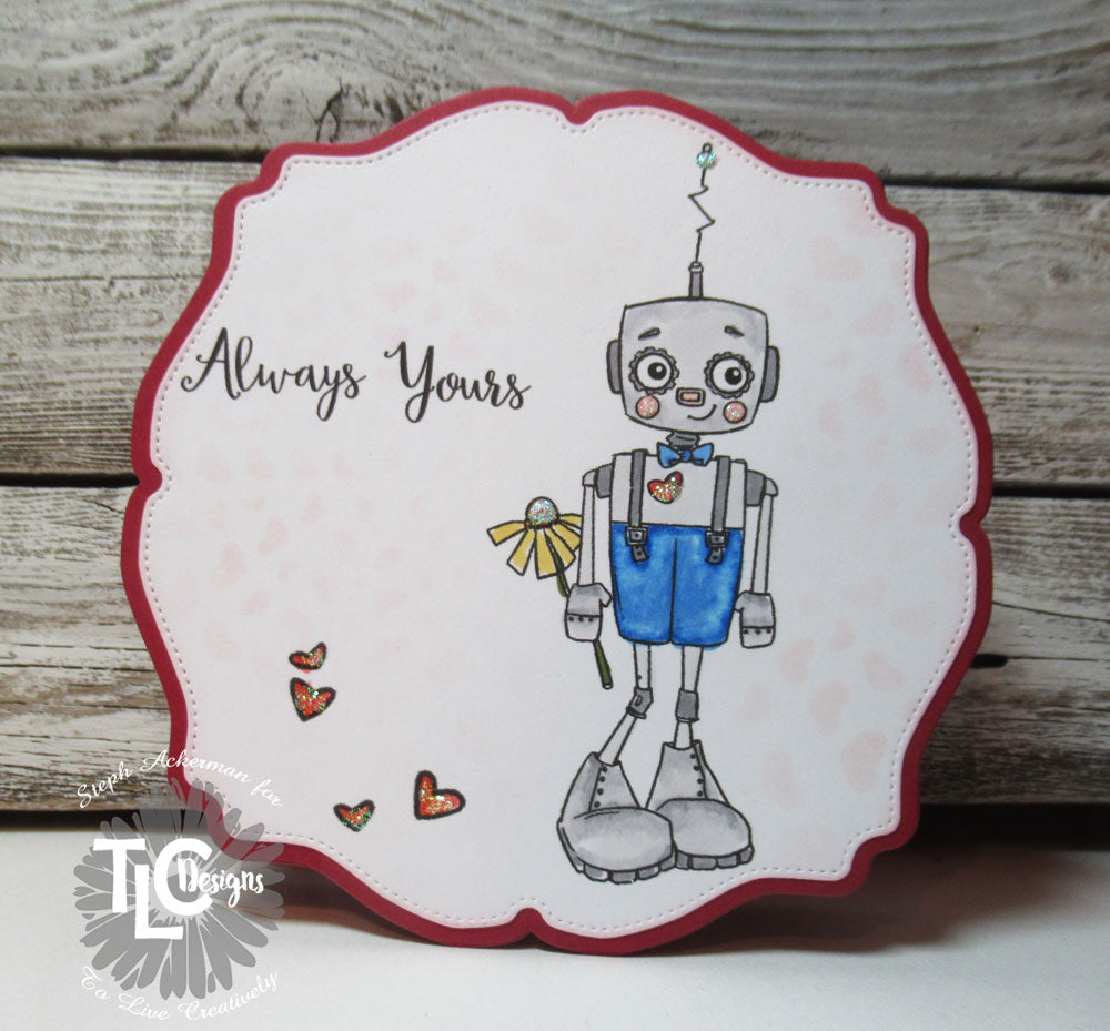 Always Yours with Ben Bot Digital Images – TLC Designs